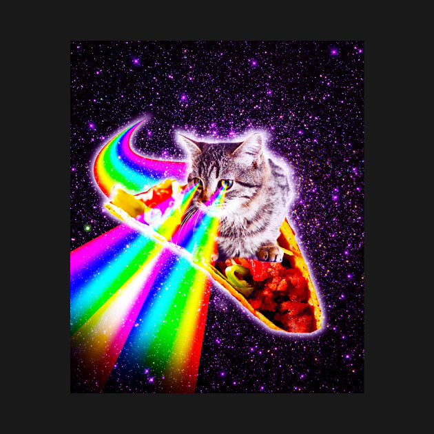 Rainbow Laser Eyes Galaxy Cat Riding Taco - Taco Cat Space - T-Shirt ...
