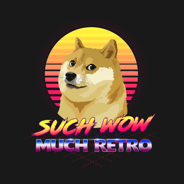Such Wow, Much Retro. - Doge - T-Shirt | TeePublic