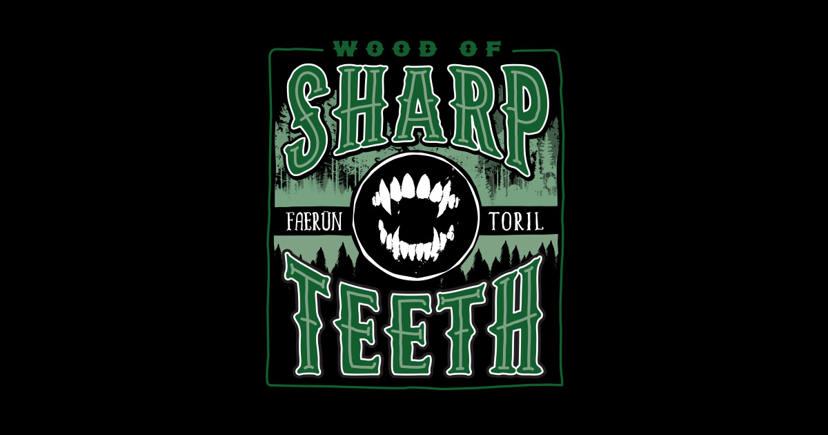 Wood of Sharp Teeth - Dnd - Sticker | TeePublic