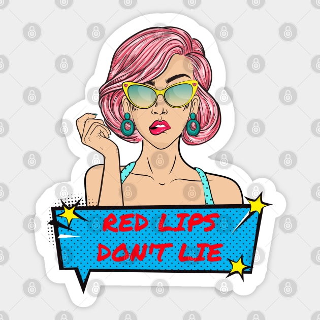 Red Lips Don't Lie - Funny Slogan - Sticker | TeePublic