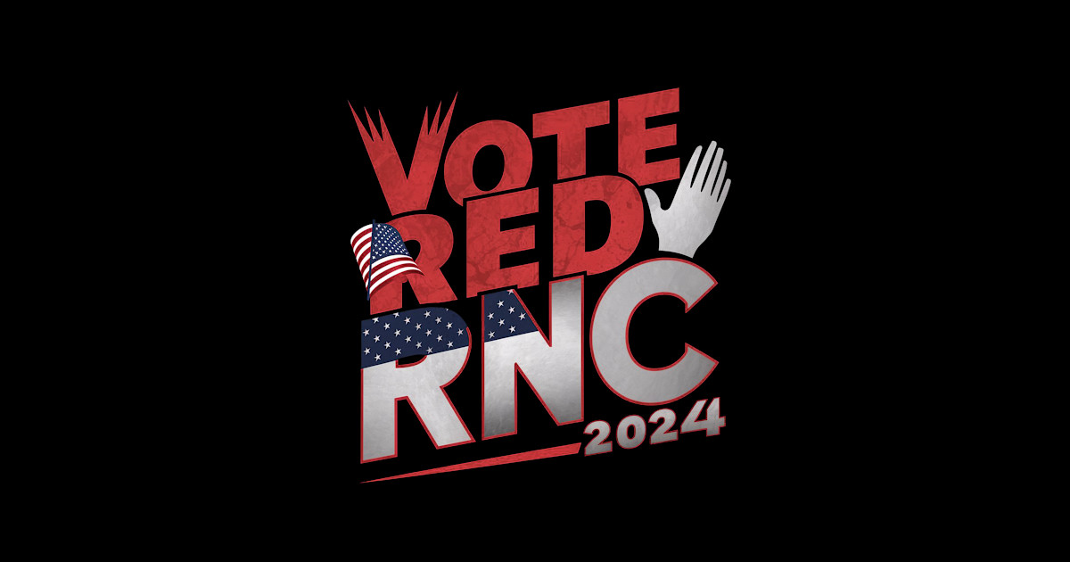 Vote Red RNC 2024 - Rnc 2024 - Sticker | TeePublic