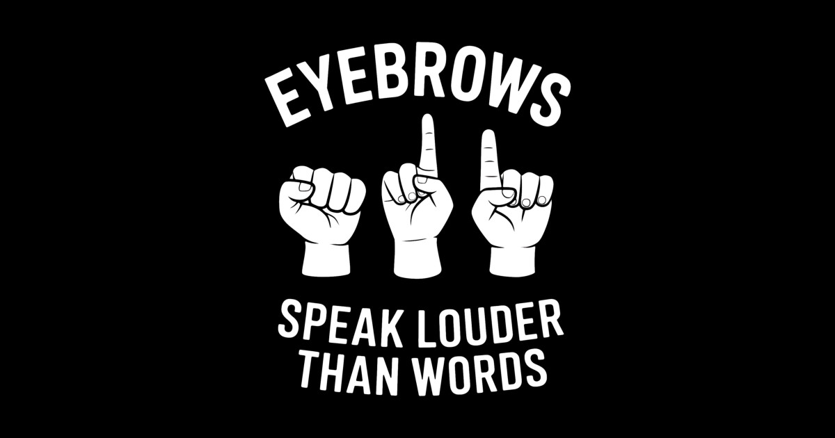 Hand Sign Language Design For ASL Teacher - Eyebrows Speak - Hand Sign ...