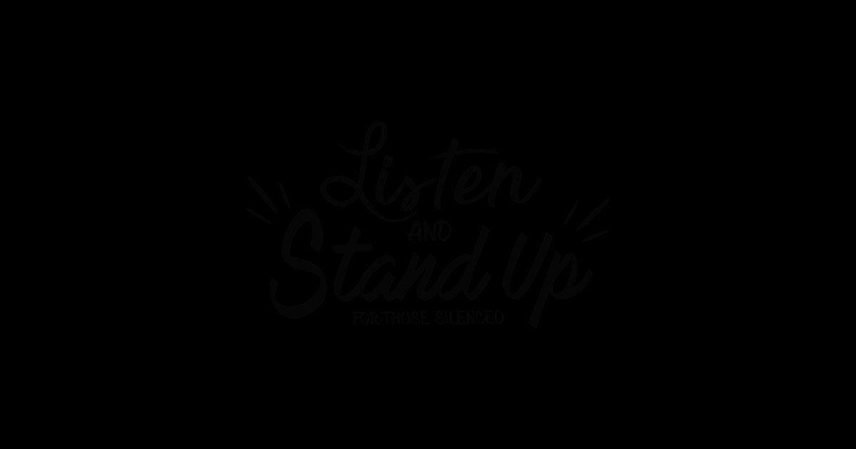 Listen and Stand Up - Typography - Sticker | TeePublic