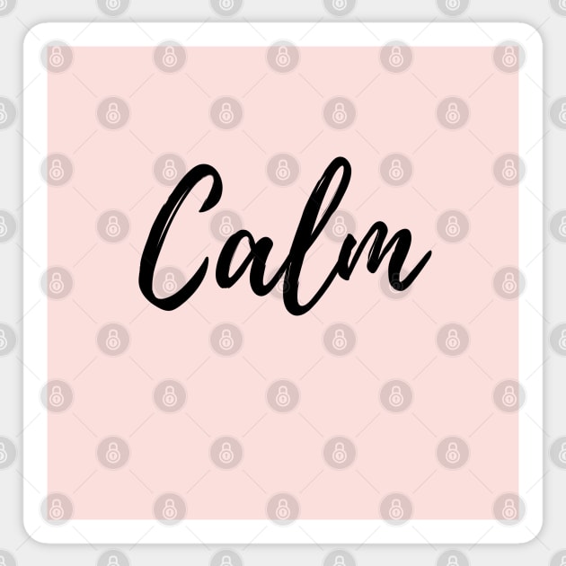 Calm - Pink Background - Calm - Sticker | TeePublic