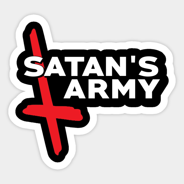 Satan's Army - Satan - Sticker | TeePublic