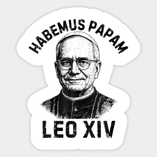 Habemus Papam Pope Leo Xiv - Pope Leo - Sticker | TeePublic