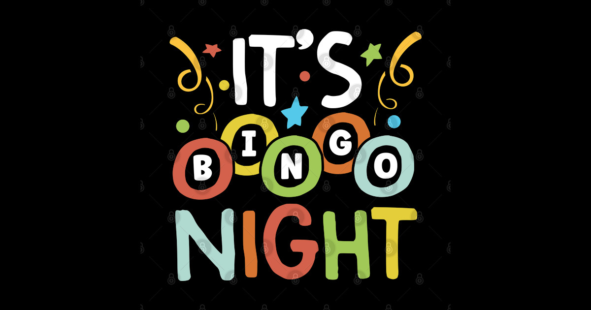 It's Bingo Night - Bingo Night - Sticker | TeePublic