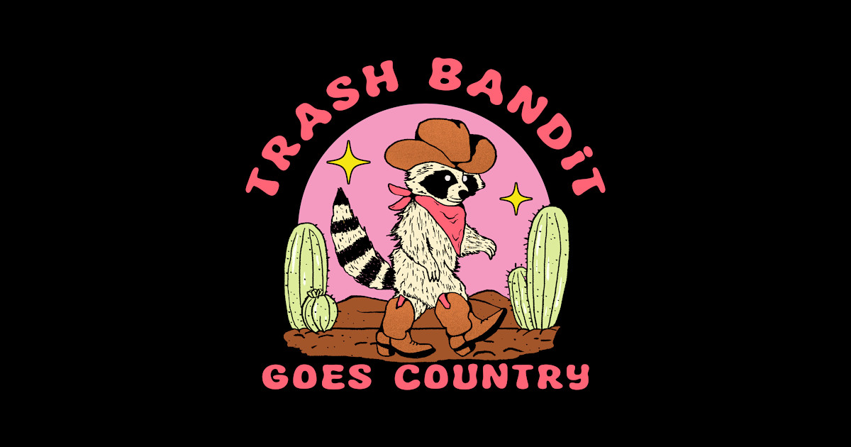 Trash Bandit Goes Country - Raccoon Cowboy - Raccoon - Sticker | TeePublic