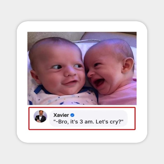 3 AM Baby Cry Club - Funny Meme Design - Meme - Magnet | TeePublic