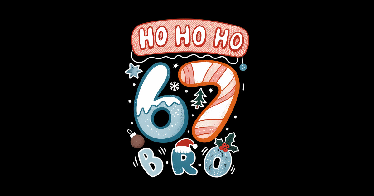 Funny Christmas Ho 67 Six Seven Meme Bro Cookie Candy Cane - Funny ...