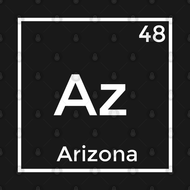 Arizona Periodic Table Element - Arizona - T-Shirt | TeePublic