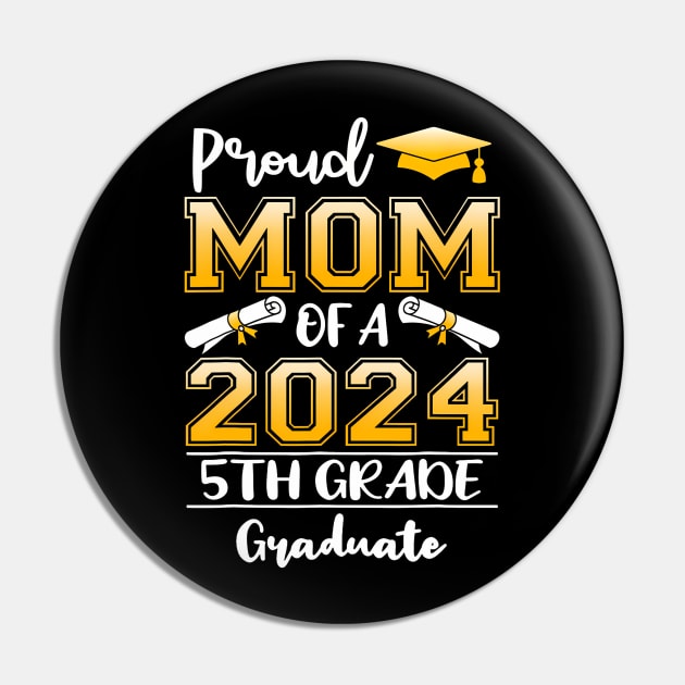 Proud Mom Of A 2024 5Th Grade Graduate Graduation - Proud Mom Of A 2024 ...