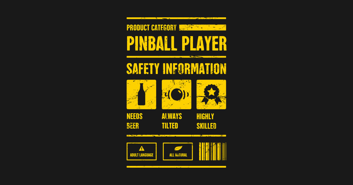 Pinball Player Safety Information - Pinball - T-Shirt | TeePublic