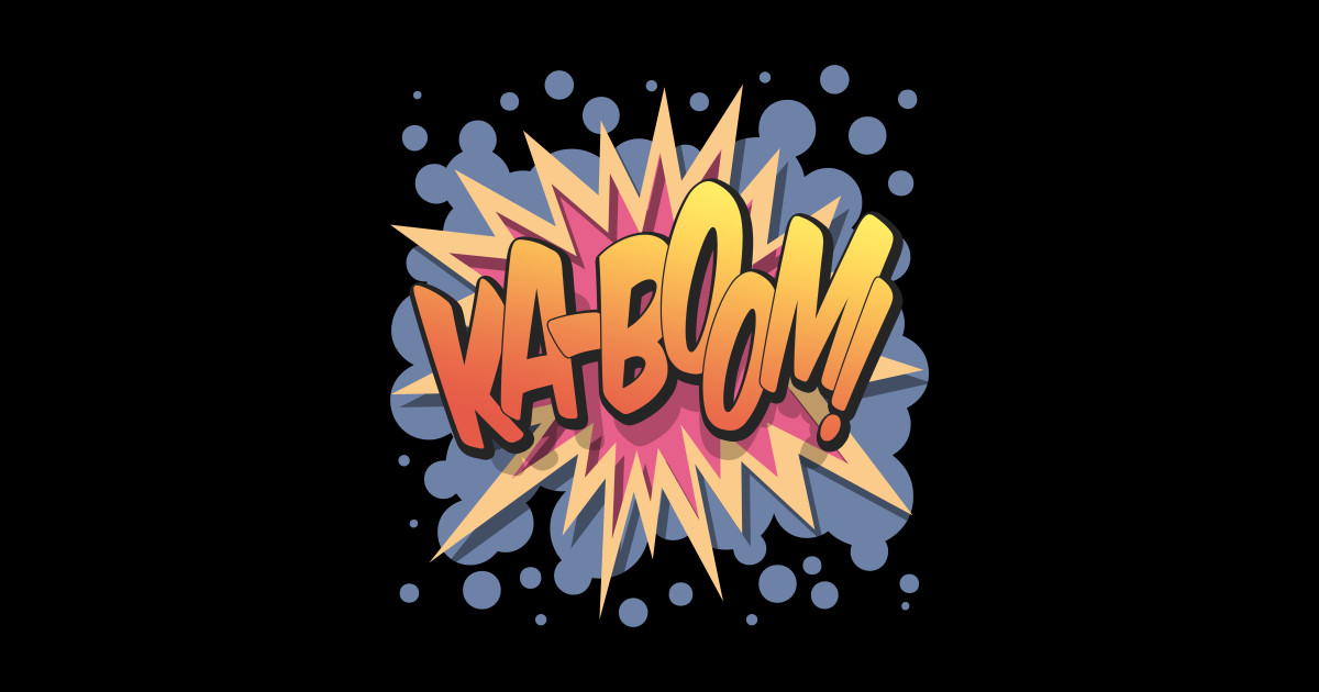 Ka-Boom! - Pop Art, Comic Book Style, Cartoon Text Burst. - Comic ...