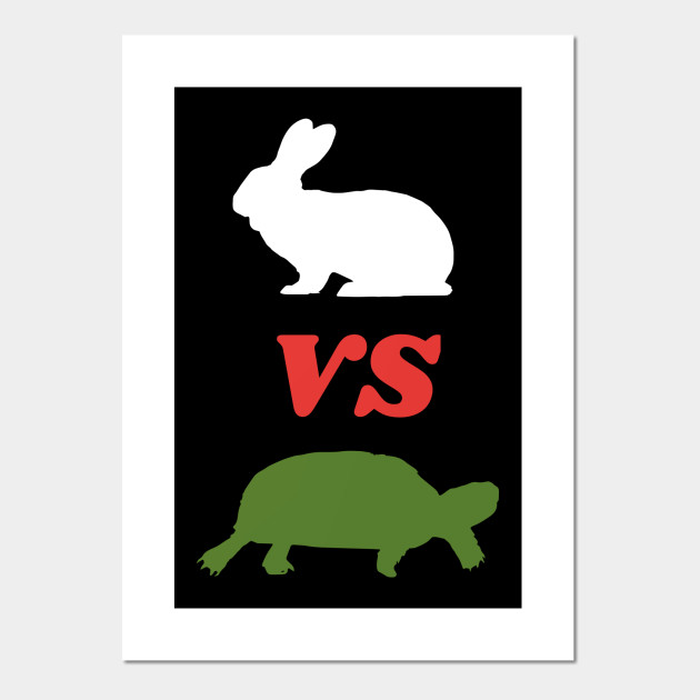 Rabbit VS Turtle Design - Race - Posters and Art Prints | TeePublic