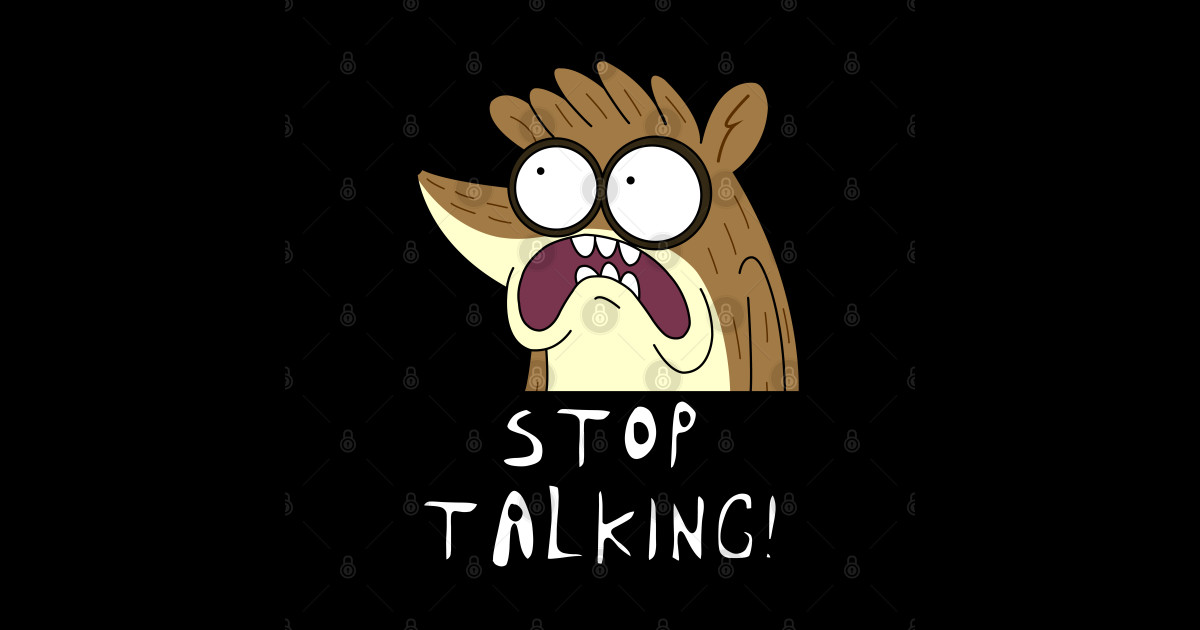 FanMade. Stop Talking! - Cartoons - Posters and Art Prints | TeePublic