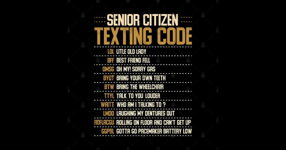 Senior Citizen Texting Codes - Senior Citizen - Sticker | TeePublic