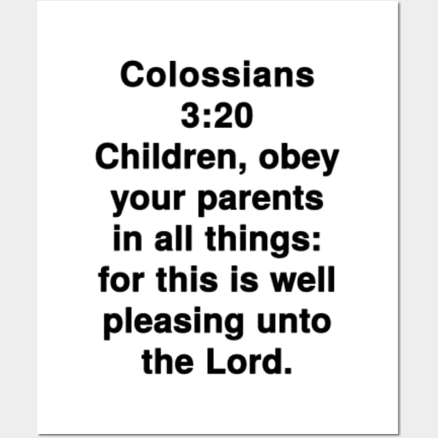 Colossians 3:20 King James Version (KJV) Bible Verse Typography ...