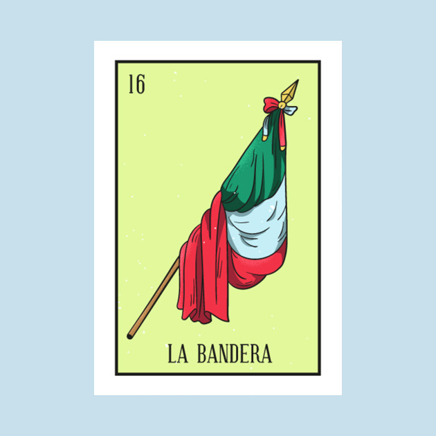 Mexican Loteria 16 La Bandera The Flag - La Bandera - T-Shirt
