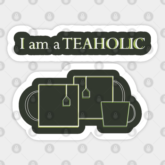 Teaholic-tea drinker - Tea Drinker - Sticker | TeePublic
