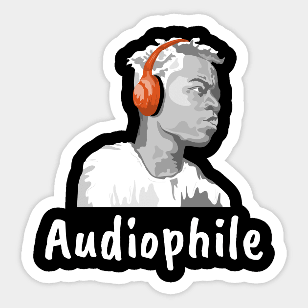 Audiophile - Audio - Sticker | TeePublic