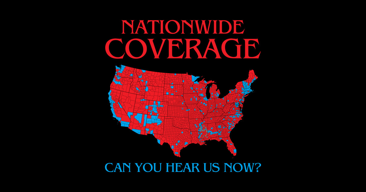 Trump 2024 Nationwide Coverage Can You Hear Us Now - Trump 2024 ...