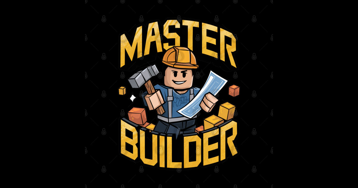 Master Builder - Roblox Kids - Sticker | TeePublic