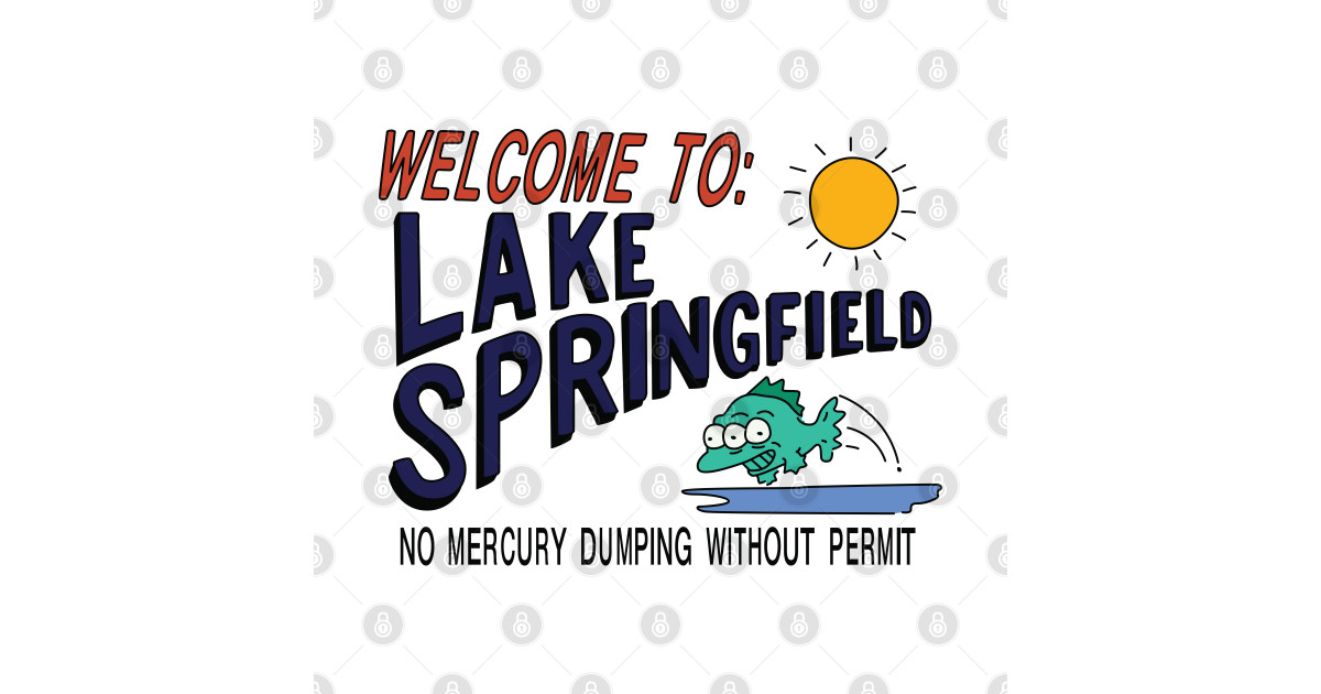 Welcome to Lake Springfield - Simpsons - T-Shirt | TeePublic