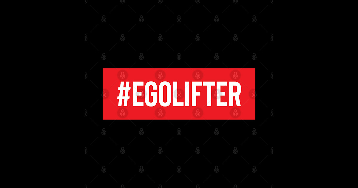 The Ego Lifter - Gym Motivation - Sticker | TeePublic