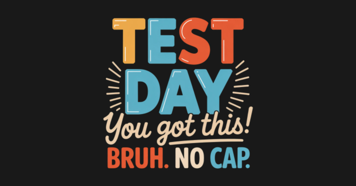 Staar State Testing Day - Testing Day - T-Shirt | TeePublic