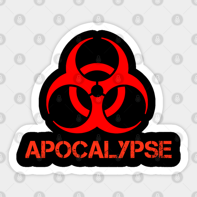 Biohazard apocalypse t-shirt - Apocalypse Biohazard - Sticker | TeePublic