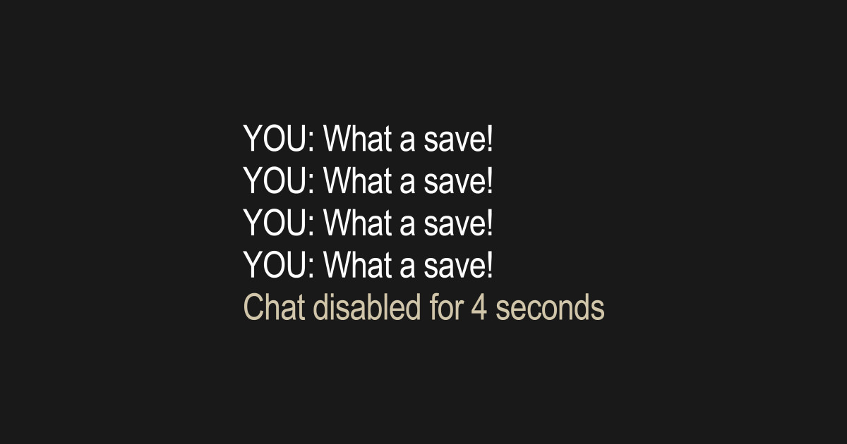 What a save! Chat disabled- Rocket League - Rocket League - T-Shirt ...