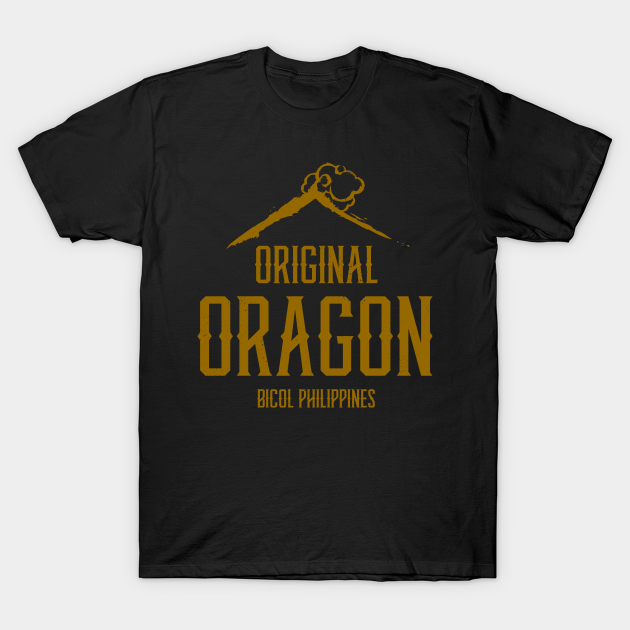 The Original Oragon Bicol Philippines - Pinoy - T-Shirt | TeePublic