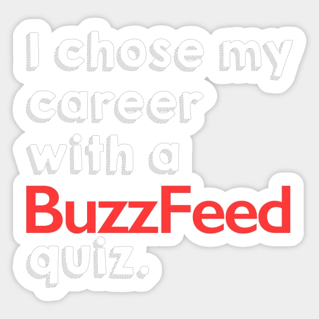 BuzzFeed Career Quiz - Buzzfeed - Sticker | TeePublic