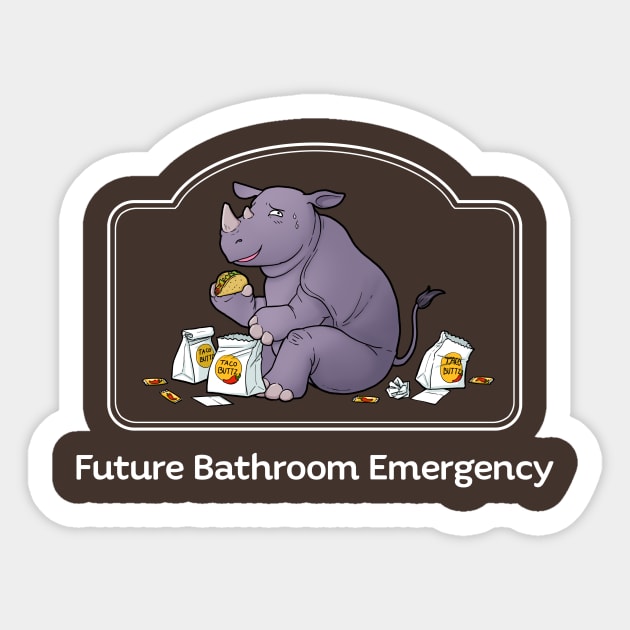 Future Bathroom Emergency - Bathroom Emergency - Sticker | TeePublic
