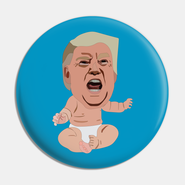 Baby Donald Trump Anti Trump shirt balloon - Anti Trump - Pin | TeePublic