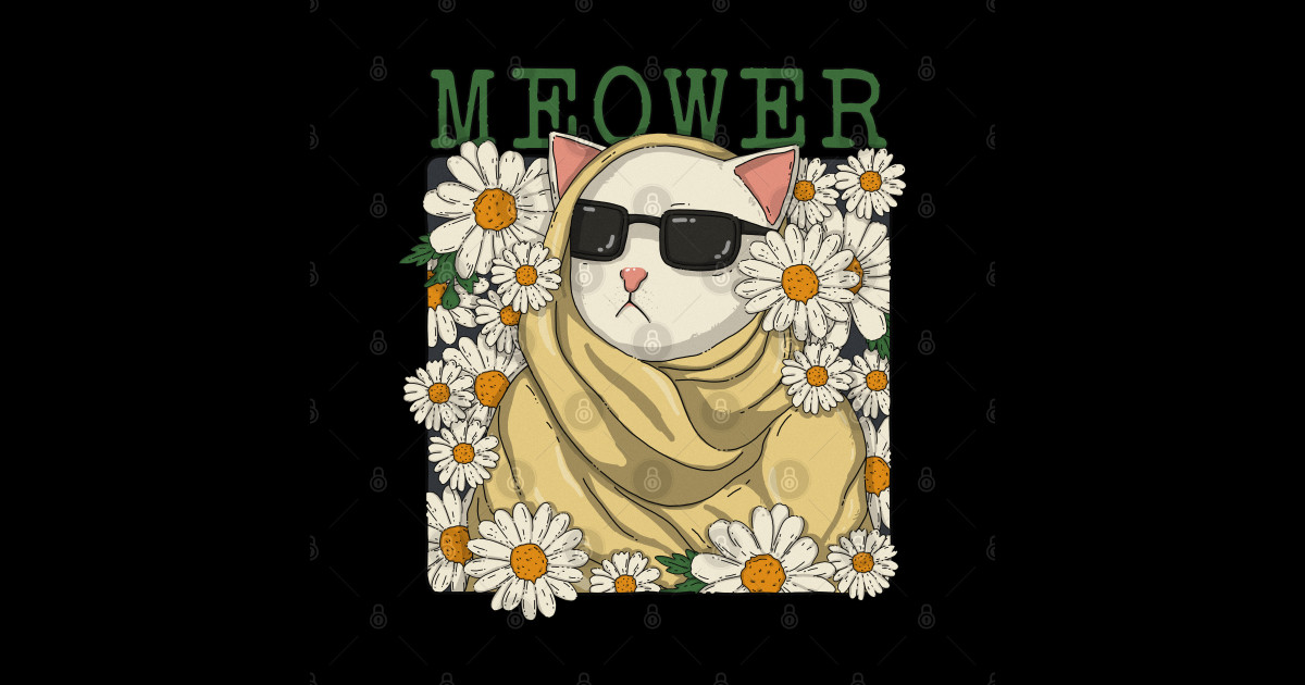 Meower Cool Flower Cat - Flower Cat - Sticker | TeePublic