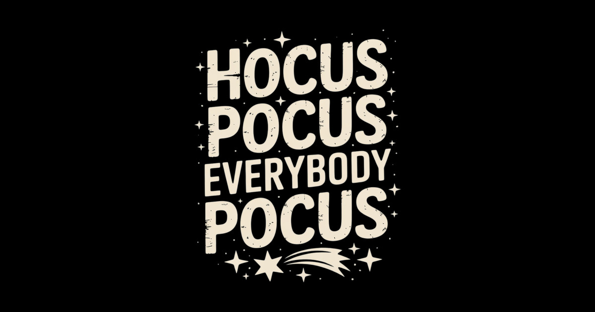 Hocus Pocus Everybody Focus Teacher Halloween - Hocus Pocus Everybody ...