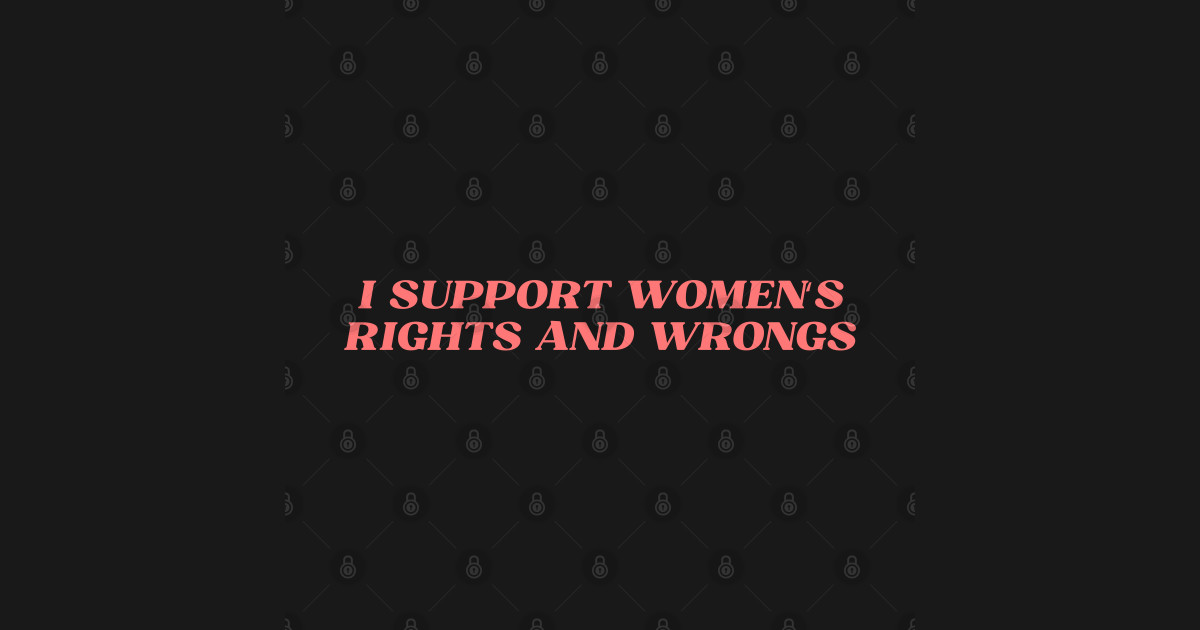 Support Women's Rights and Wrongs Empowering Women - Support Womens ...