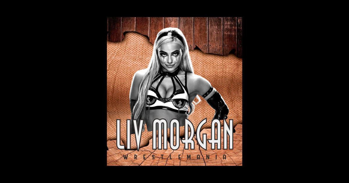 WRESTLEMANIA LIV - Liv Morgan - Sticker | TeePublic