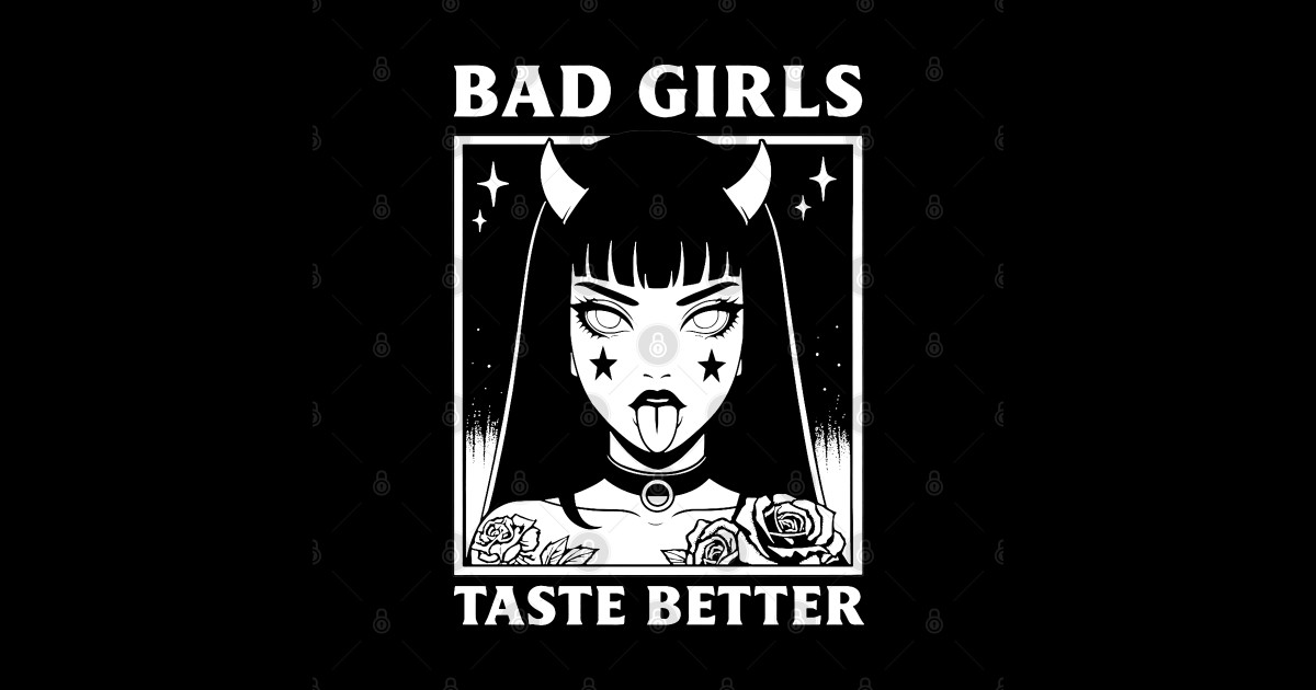 Vintage Bad Girls Taste Better Tattoos Lovers - Bad Girls Taste Better ...