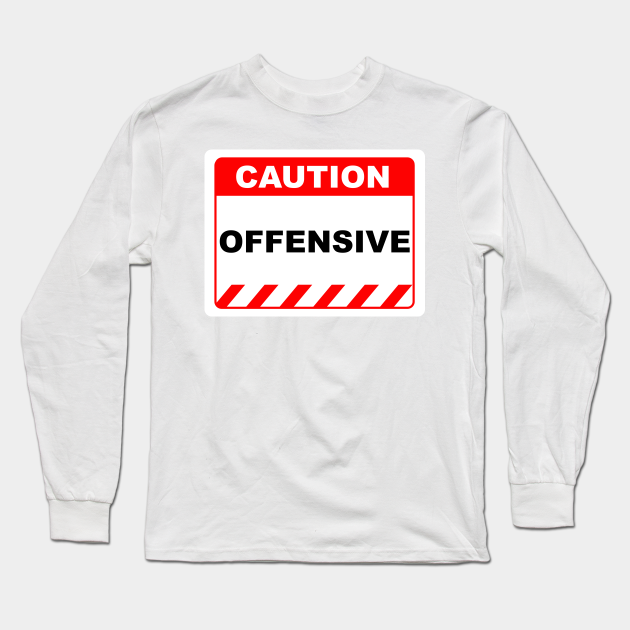 Funny Human Caution Label Offensive Warning Sign - Over It - Long ...