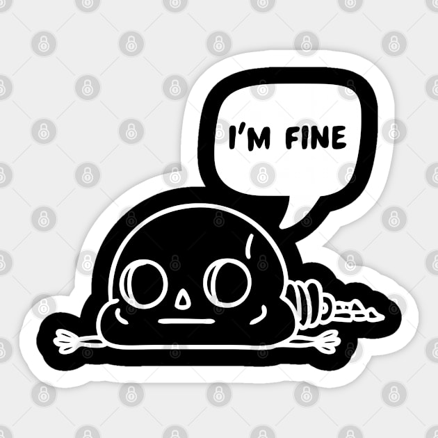 I'm Fine - Im Fine - Sticker | TeePublic