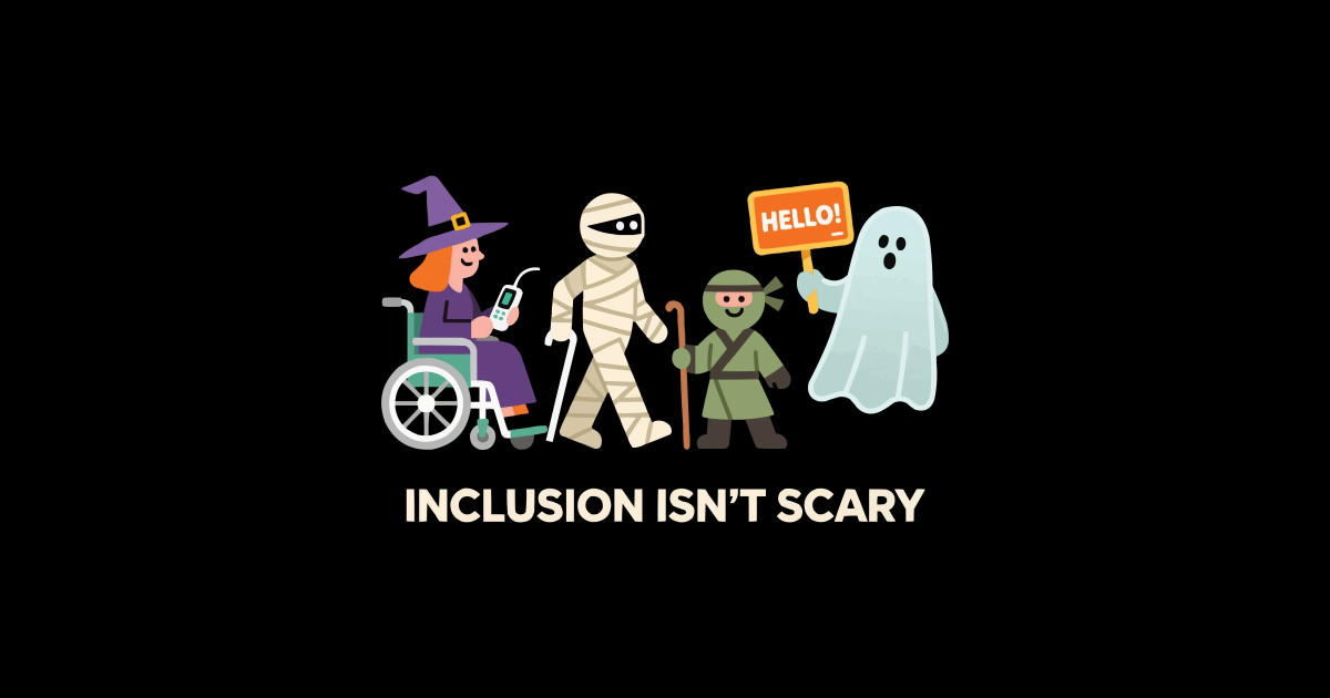 Inclusion Isn't Scary Halloween - Inclusion Isnt Scary - Sticker ...
