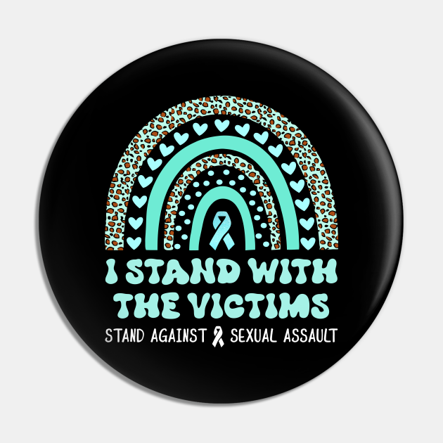 I Stand With The Victims Sexual Assault Awareness Sexual Assault Pin Teepublic