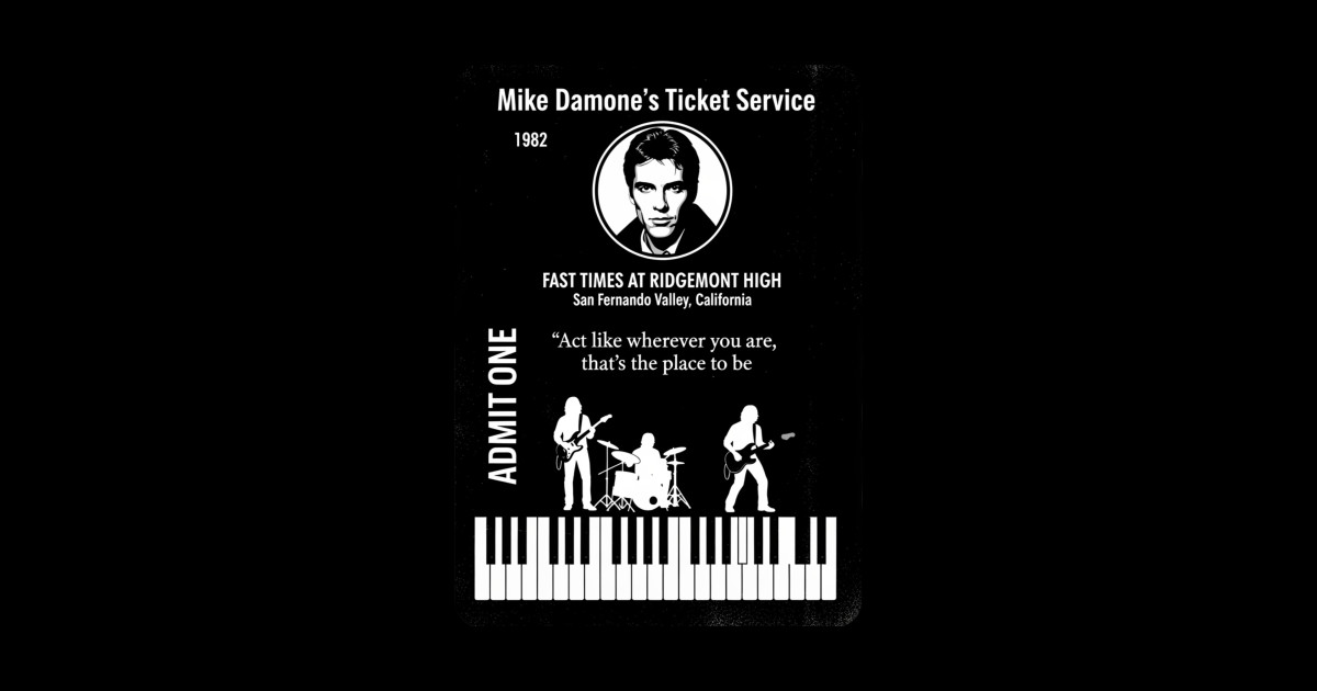Mike Damone's Ticket Service - Fast Times - Mike Damones Ticket Service ...