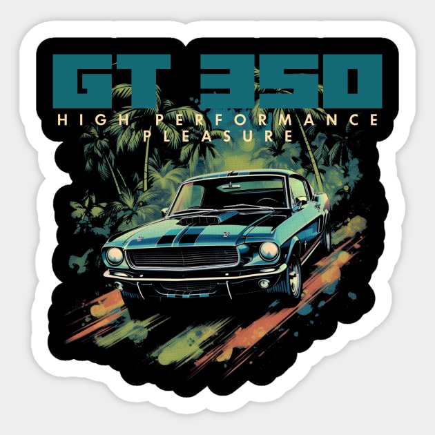 Drive the GT 350 - Shelby Gt350 - Sticker | TeePublic