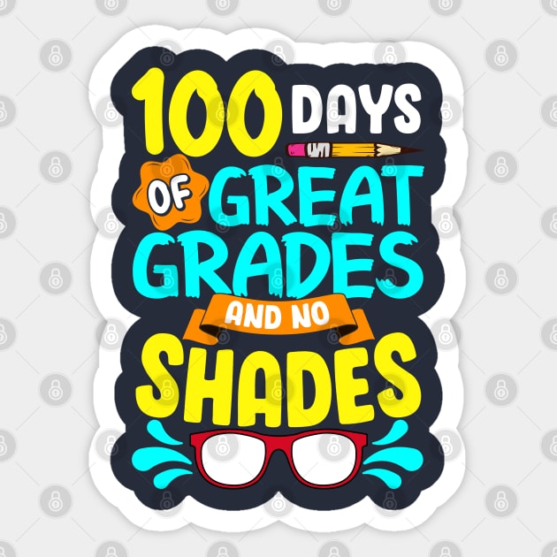 100 Days Of School Great Grades - 100 Days Of School - Sticker | TeePublic