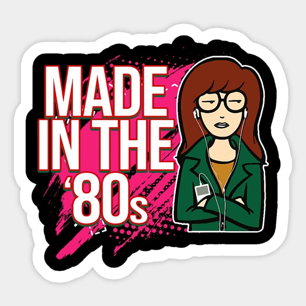 Made in the 80s - Daria Cartoon - Sticker | TeePublic
