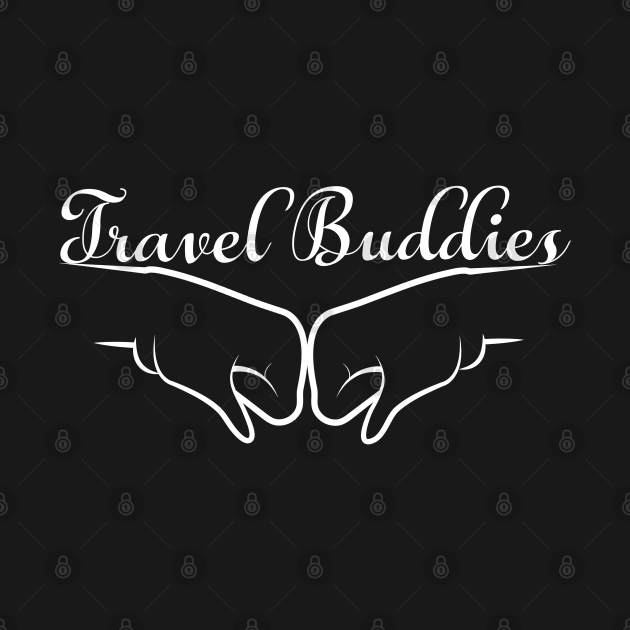 Travel buddies - Travel Buddies - T-Shirt | TeePublic